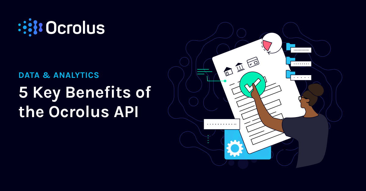 5 Key Benefits of the Ocrolus API - Ocrolus