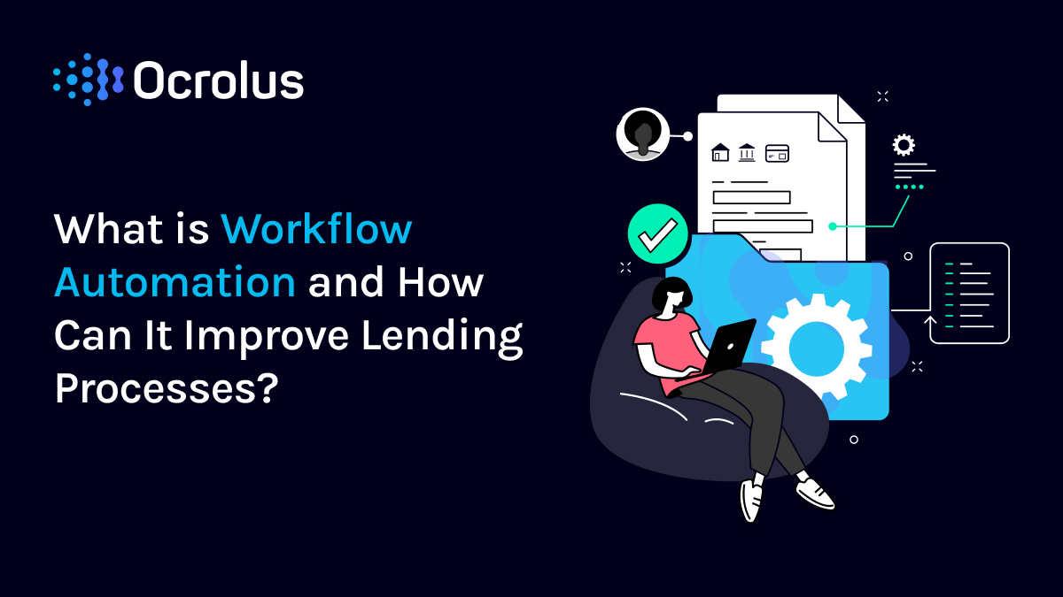 What is Workflow Automation and How Can It Improve Lending Processes?
