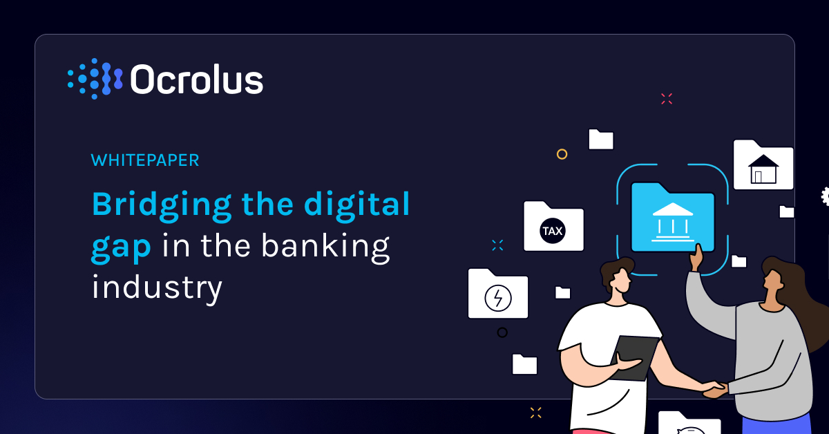Bridging the digital gap in the banking industry - Ocrolus