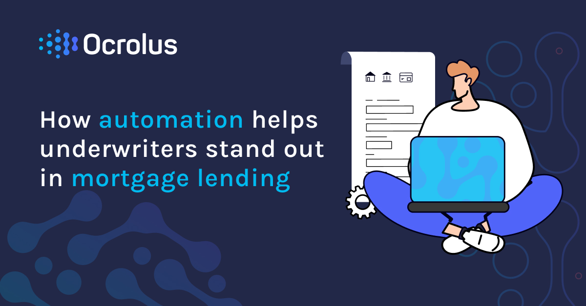Automation & underwriters: stand out in mortgage lending - Ocrolus