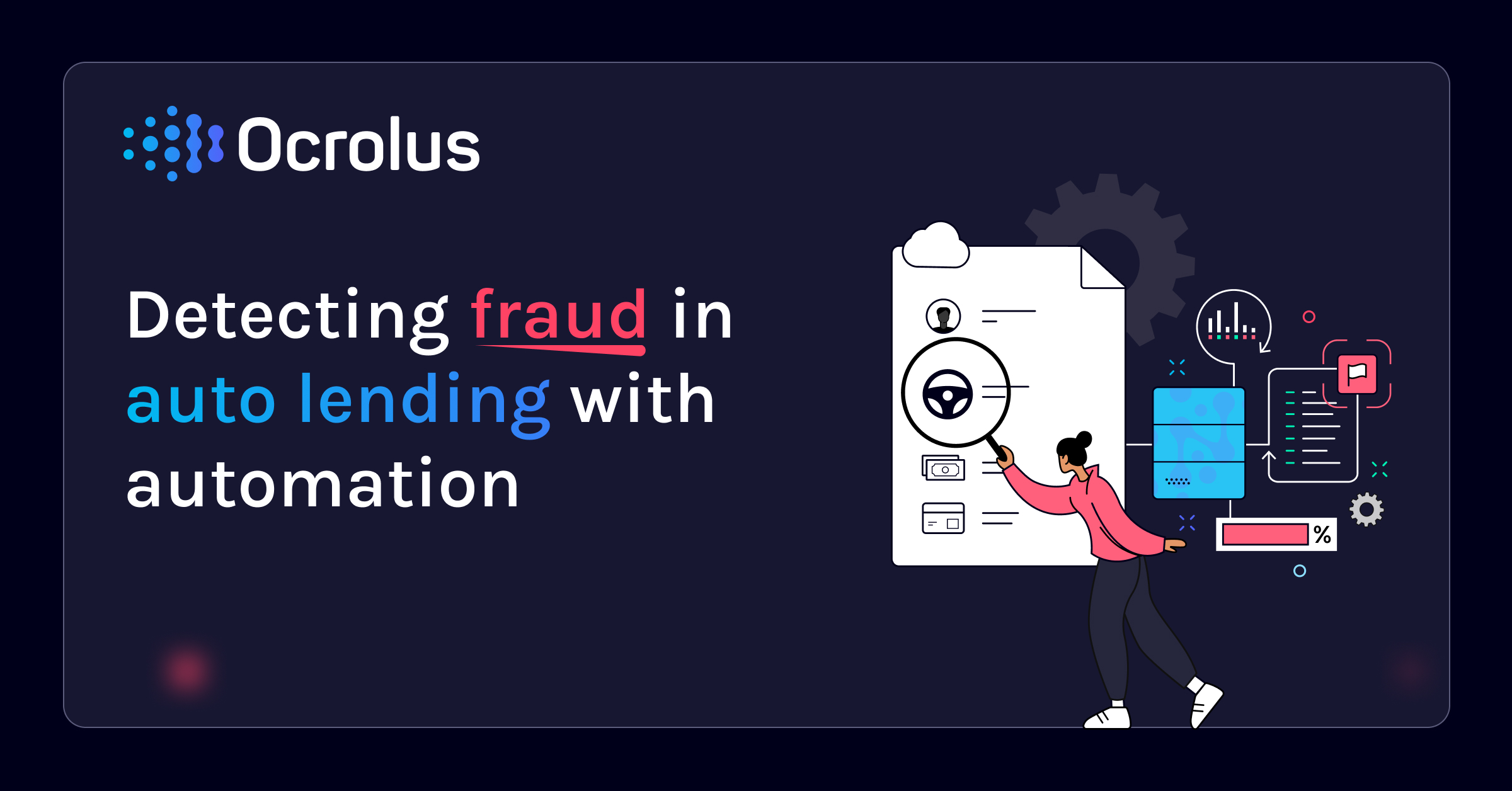 Securing auto loans: detecting fraud with Ocrolus automation