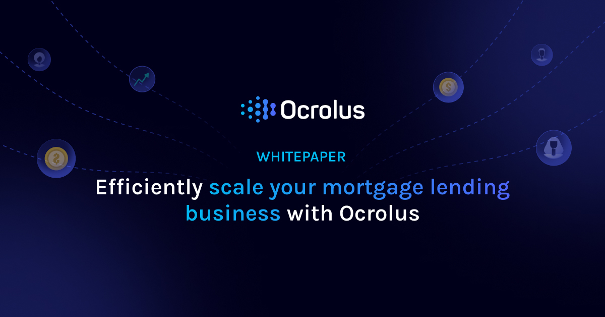 Efficiently Scale Your Mortgage Lending Business with Ocrolus | AI-Driven Automation