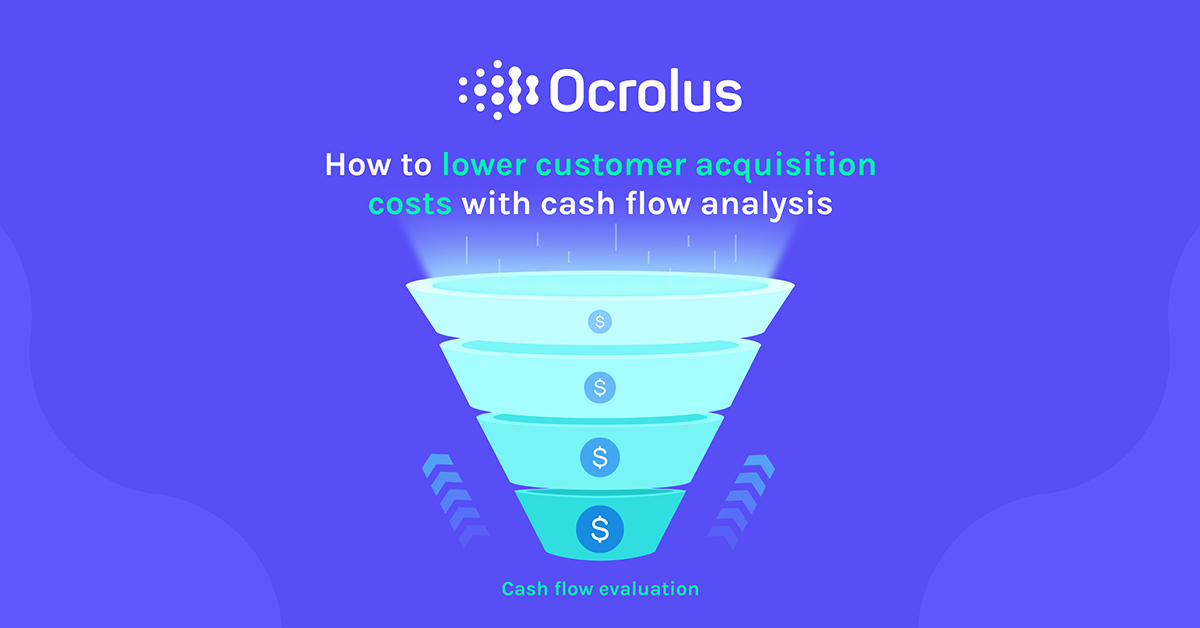 Reducing Customer Acquisition Costs in SMB Lending with Cash Flow Analysis - Ocrolus