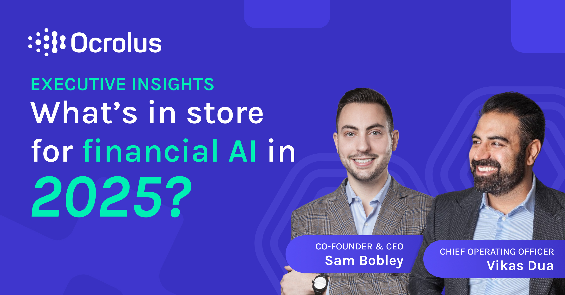 The Future of Financial AI in 2025 | Ocrolus Executive Insights