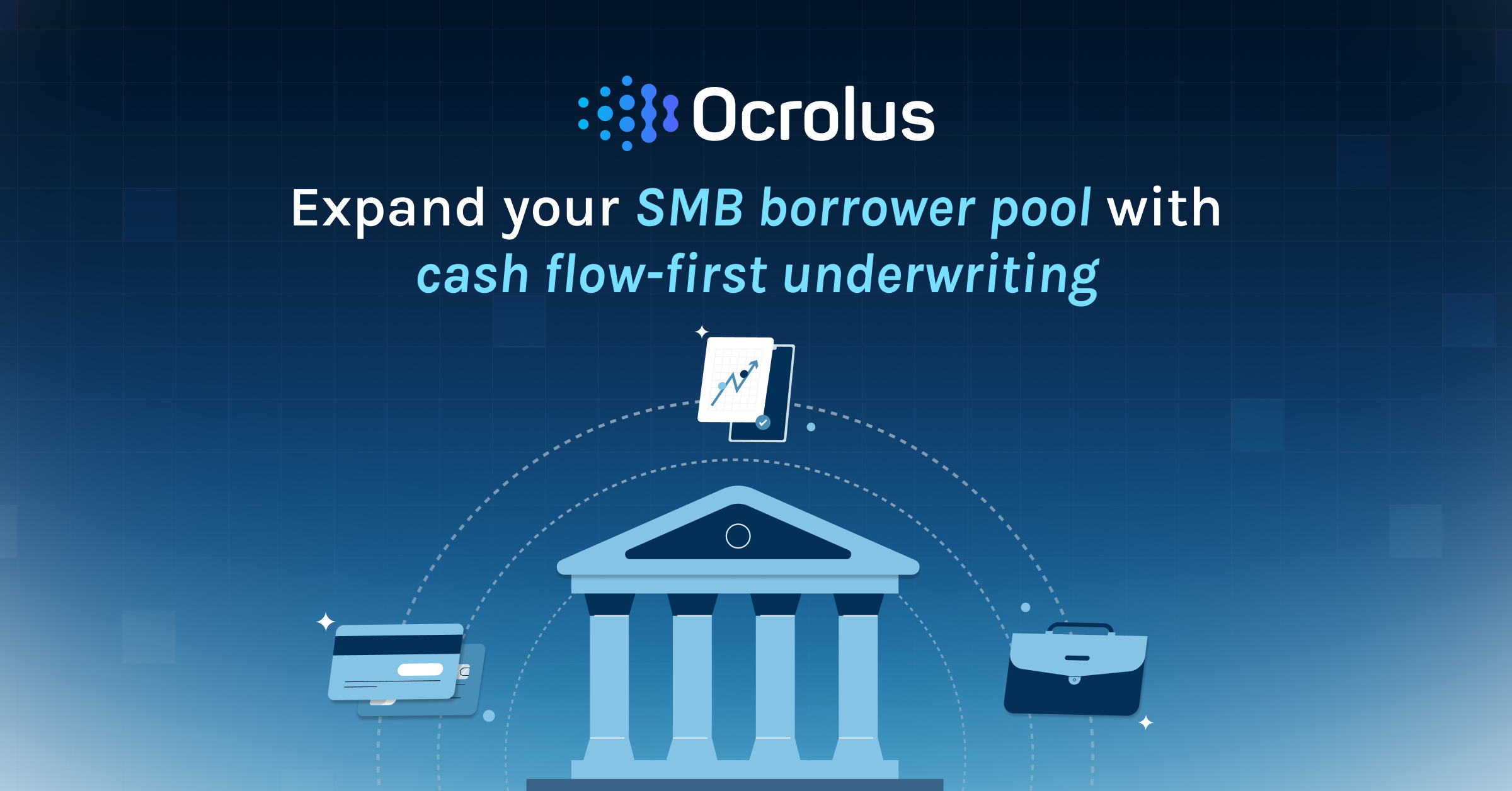 Expand your SMB borrower pool with cash flow analytics