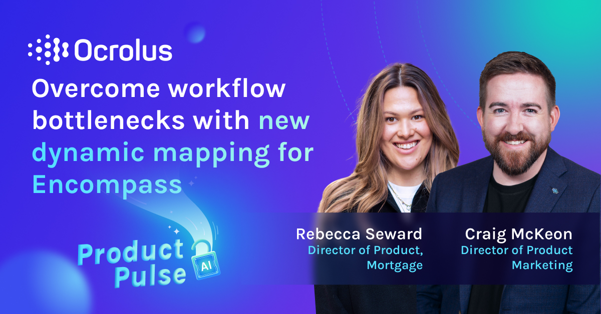 Dynamic Container Mapping for Encompass | Ocrolus Product Pulse