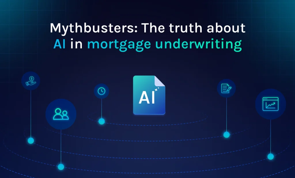 Mythbusters: The truth about AI in mortgage underwriting | Ocrolus