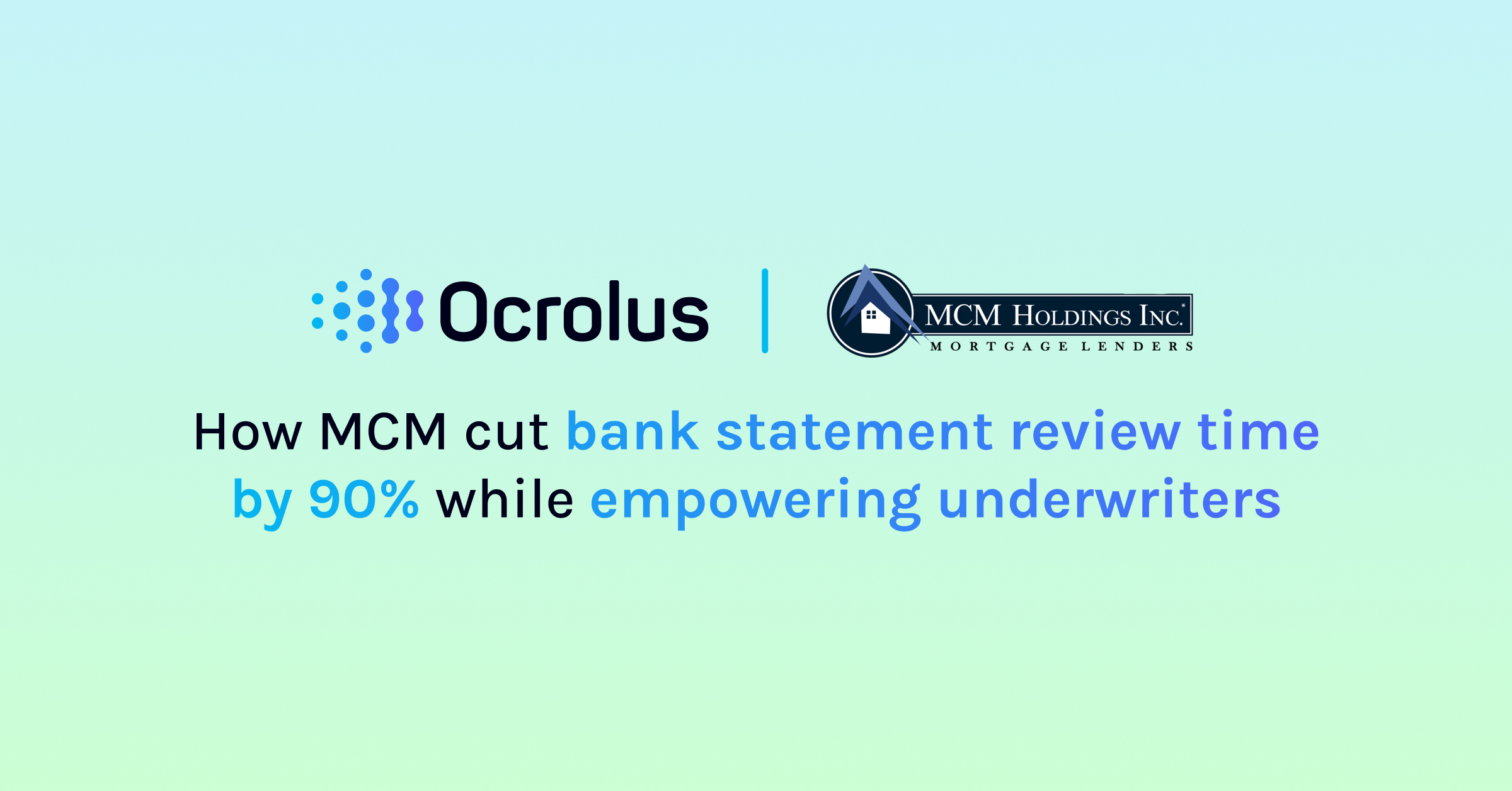 How MCM cut bank statement review time by 90% | Ocrolus